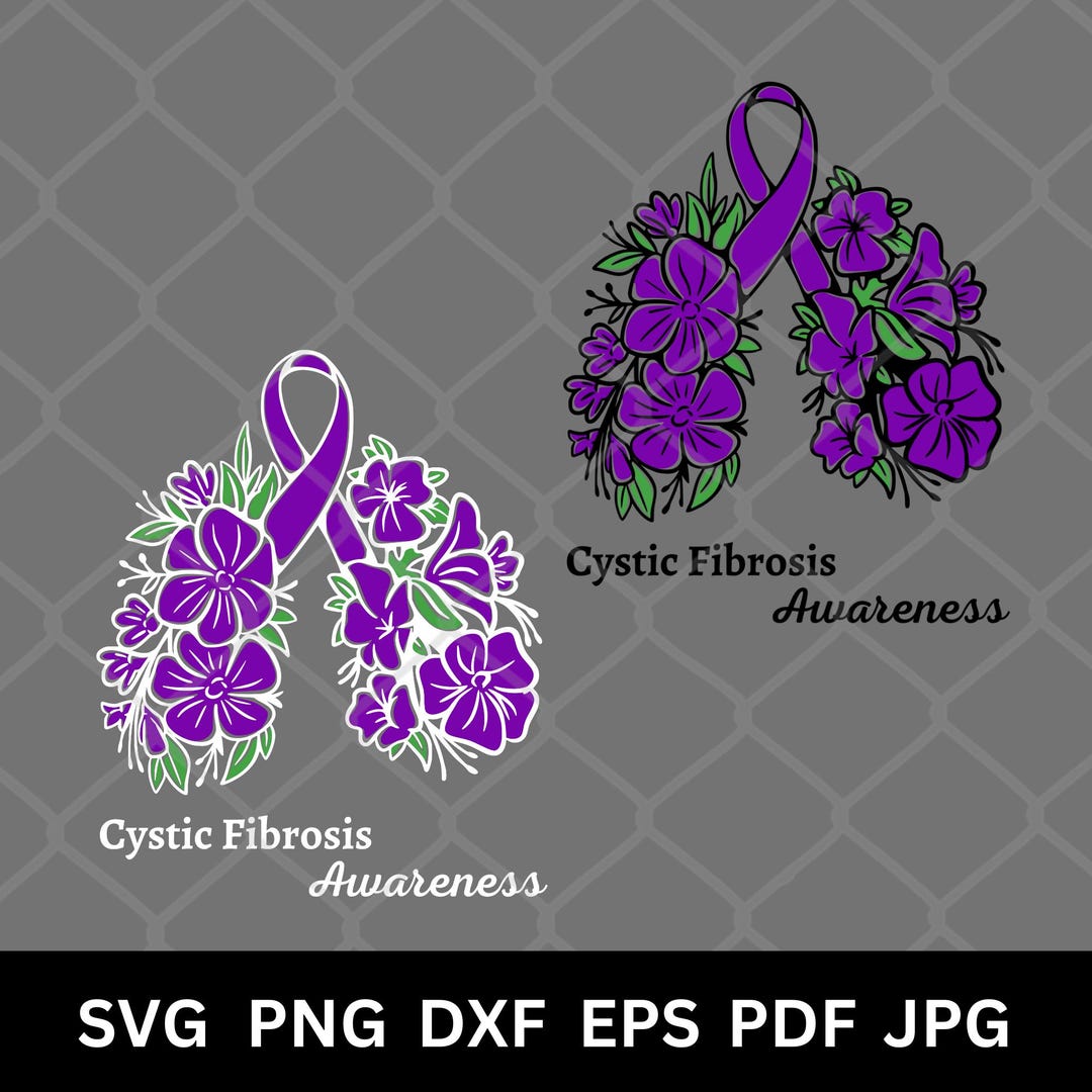 Cystic Fibrosis Awareness Svg Png Floral Lungs Purple Ribbon, CF Support, Cystic Fibrosis Shirt ...