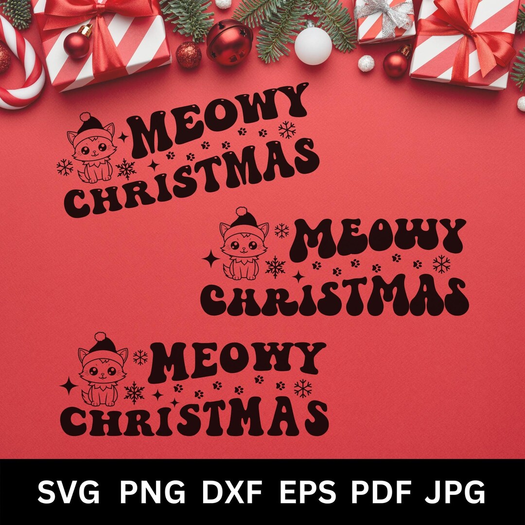 Meowy Christmas SVG PNG Festive Funny Christmas Cat, Vintage Retro ...