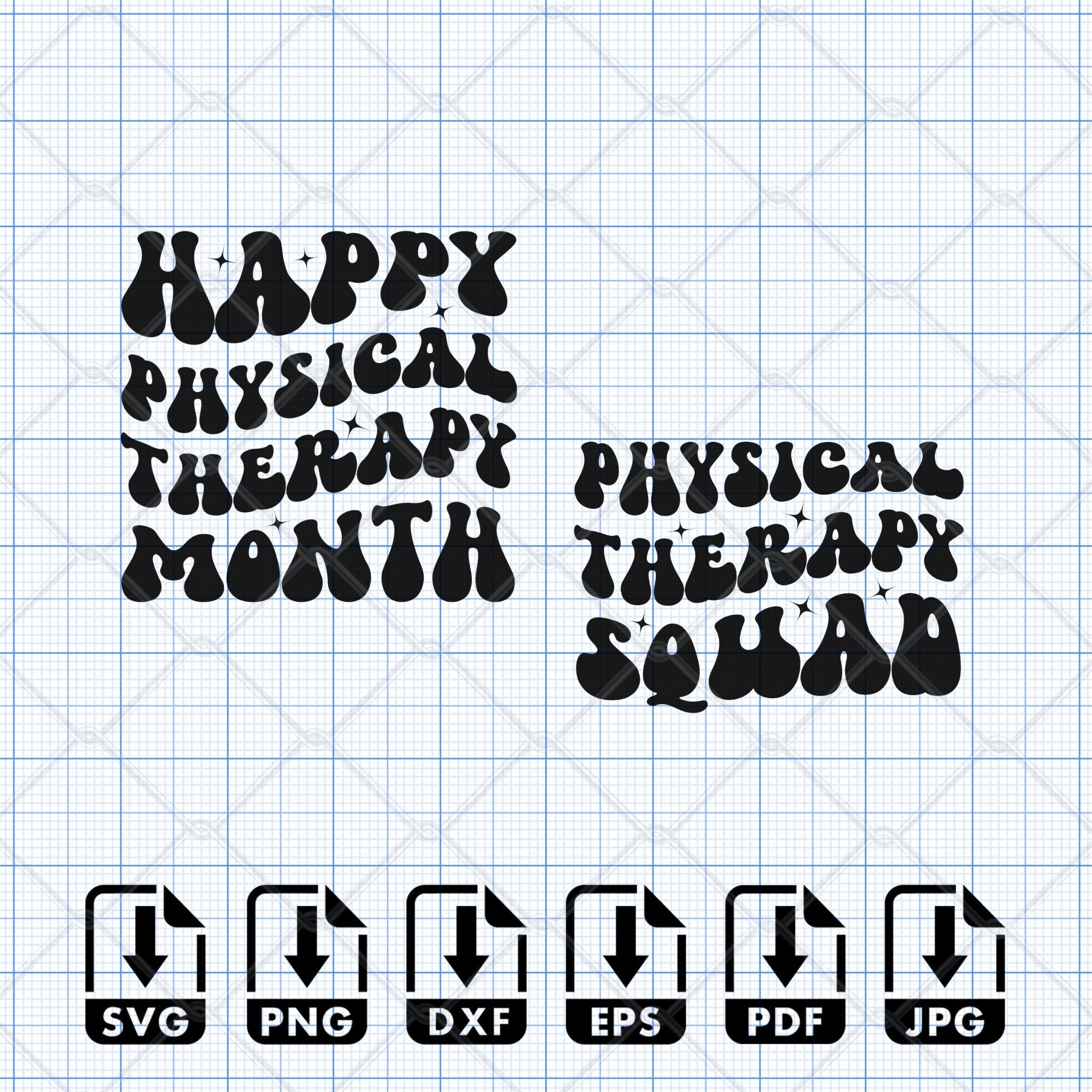 Happy Physical Therapy Month Svg Png Physical Therapy Squad, PT Student ...