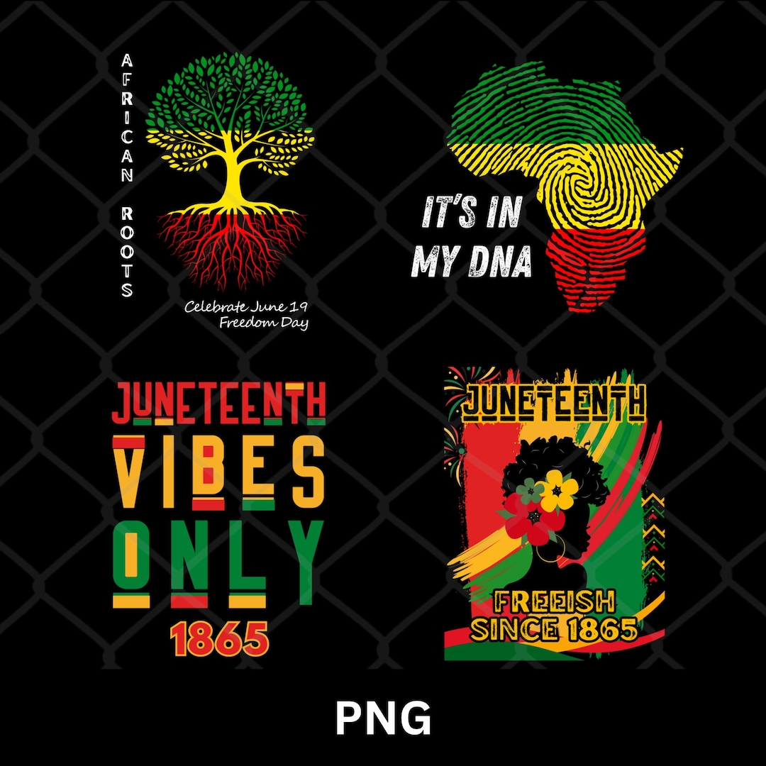 Juneteenth PNG Bundle African Roots, Juneteenth Freeish Since 1865 PNG ...