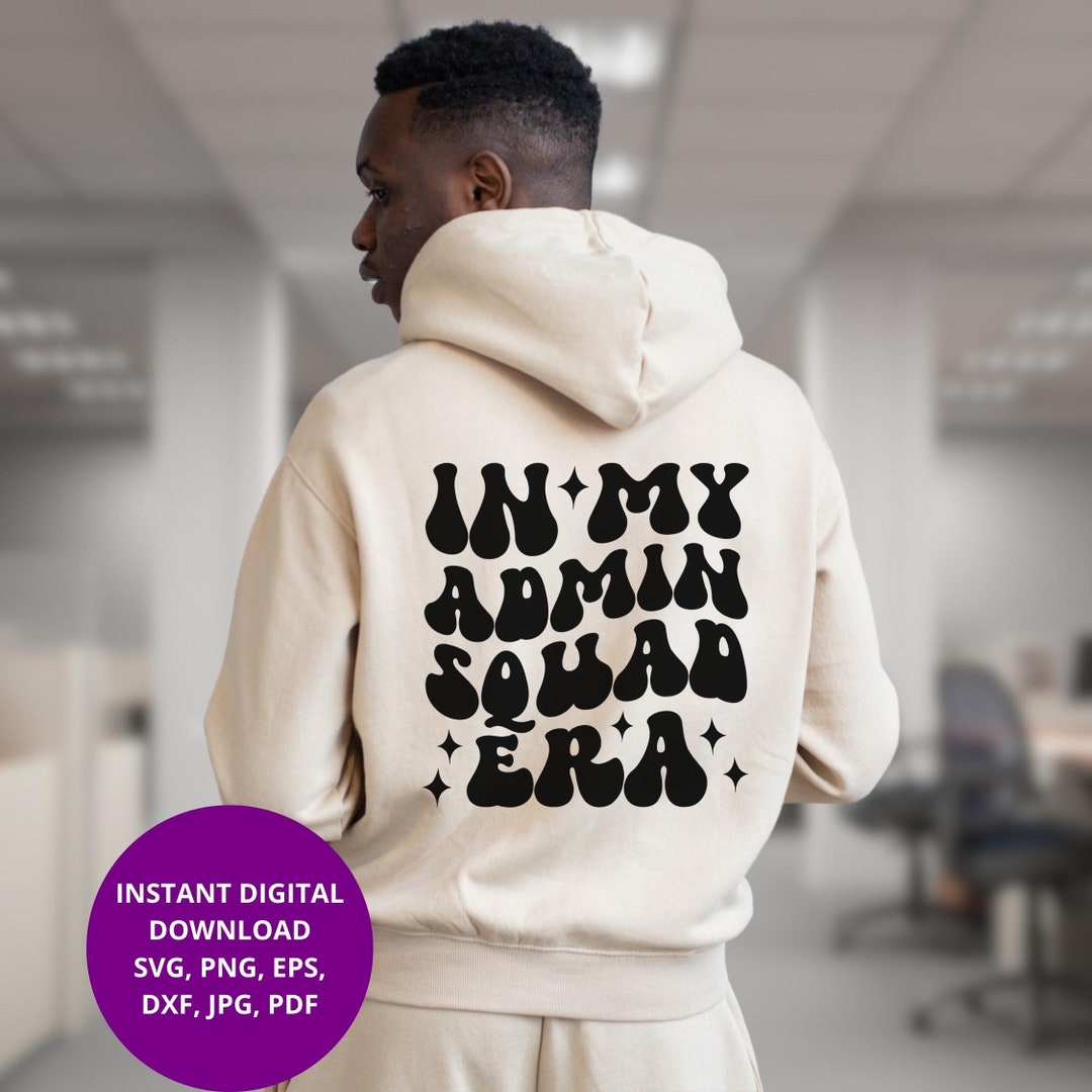 In My Admin Squad Era SVG PNG Retro Wavy Office Staff, Admin Squad Shirt, School Secretary ...