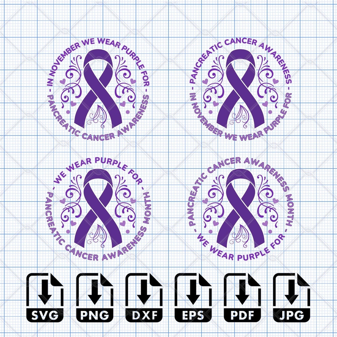 Pancreatic Cancer Awareness SVG PNG in November We Wear Purple, Purple ...
