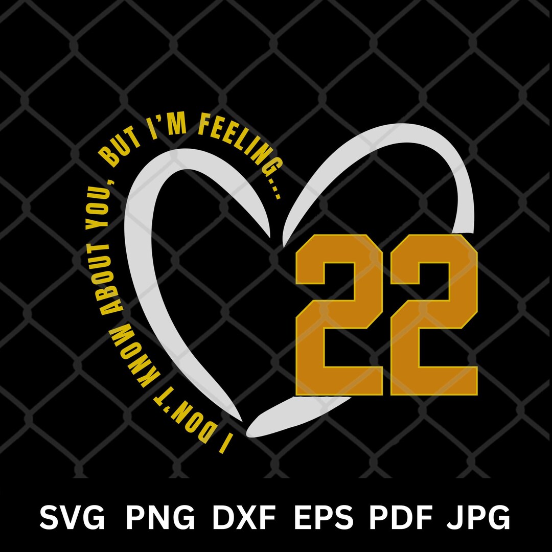 I Don't Know About You but I'm Feeling 22 SVG PNG Caitlin Clark Basketball Fan, Womens ...