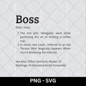 Boss Definition SVG Funny Boss Saying PNG Boss's Day, Supervisor ...
