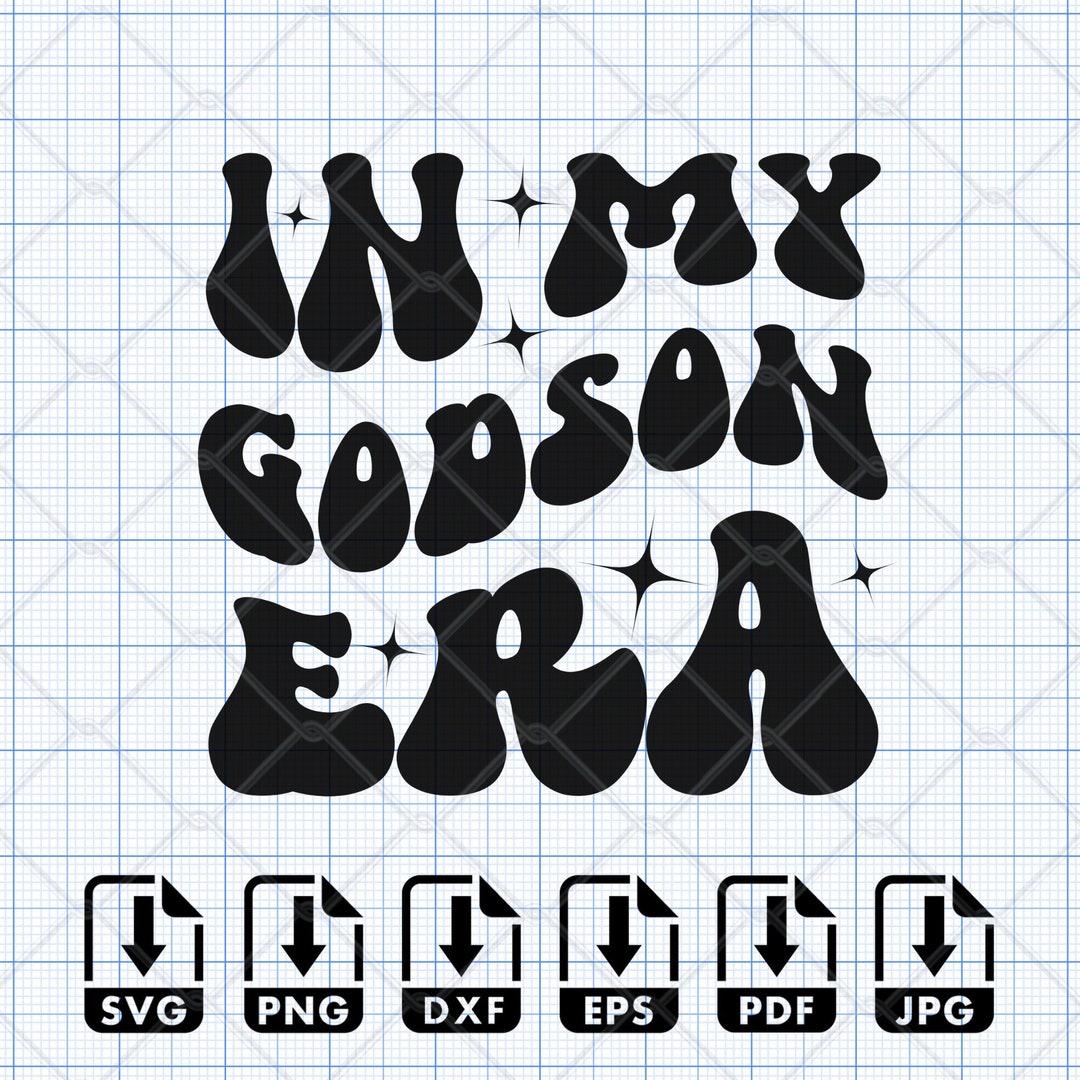 In My Godson Era SVG, Retro Wavy Groovy Letters, Funny Baptismal Gift ...