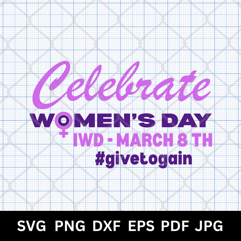 International Women’s Day 2026 Give to Gain SVG PNG, IWD March 8 Shirt ...