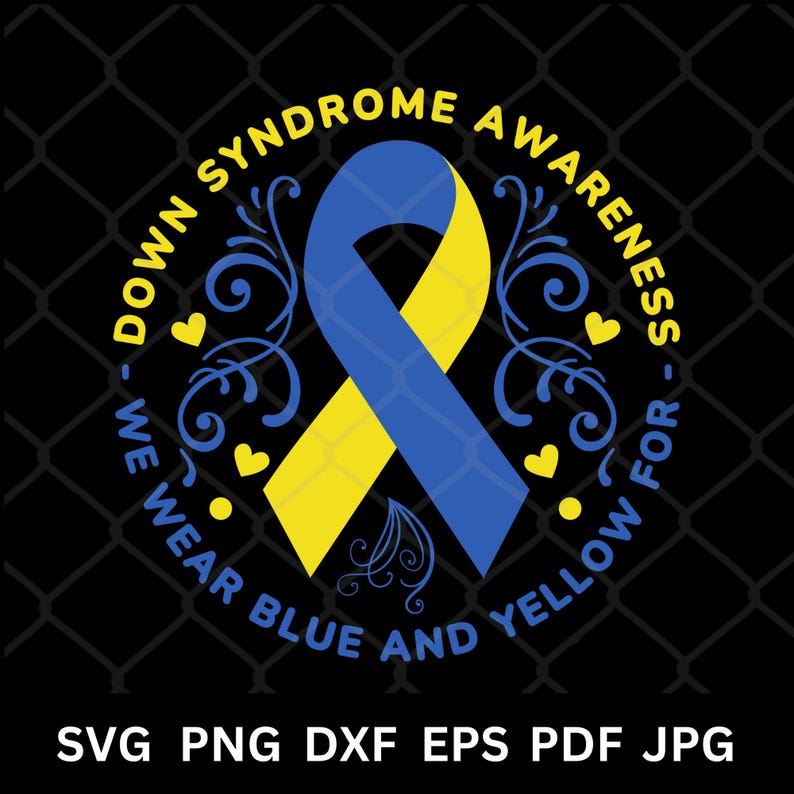 Down Syndrome Awareness SVG PNG We Wear Blue and Yellow Ribbon, Kids ...