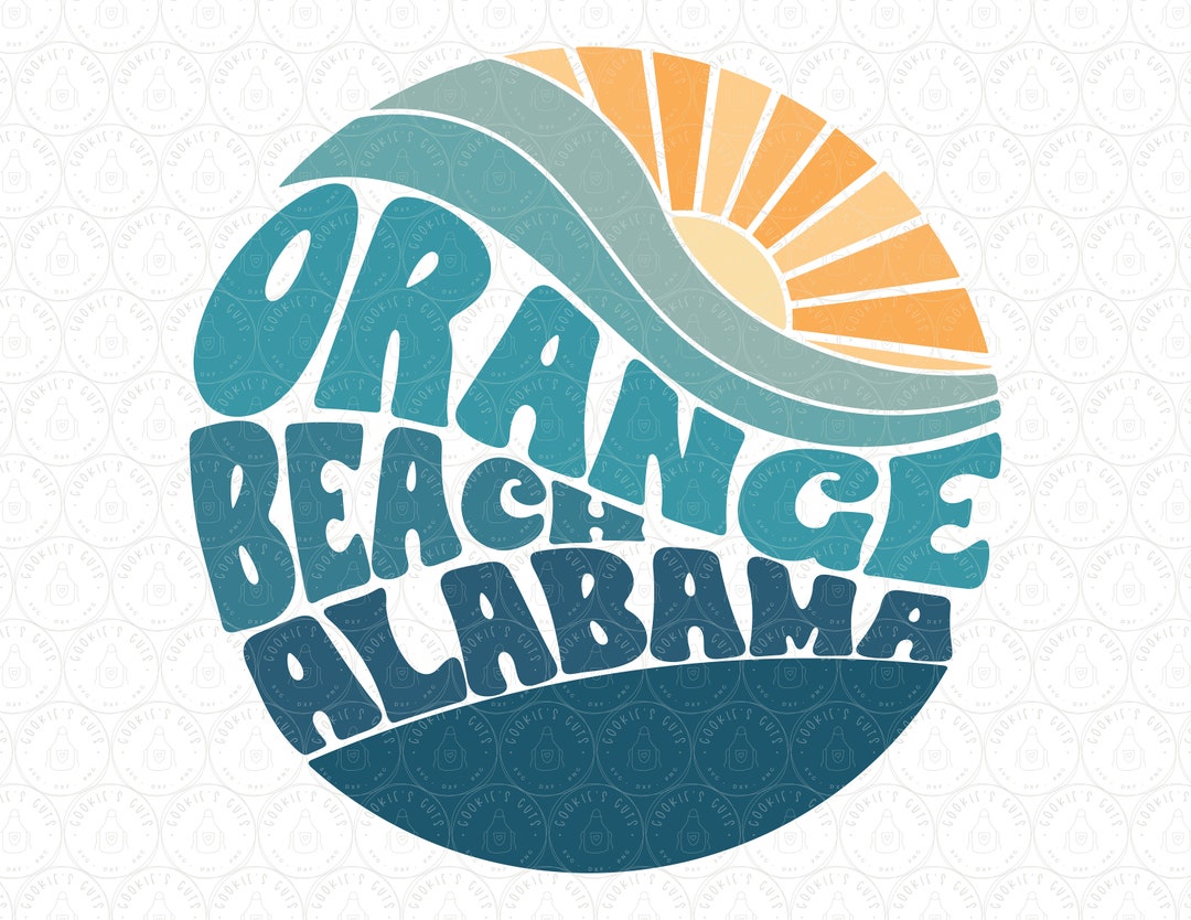 Orange Beach Alabama SVG Beach Vibes PNG DXF Al Gulf Ocean Vacation ...