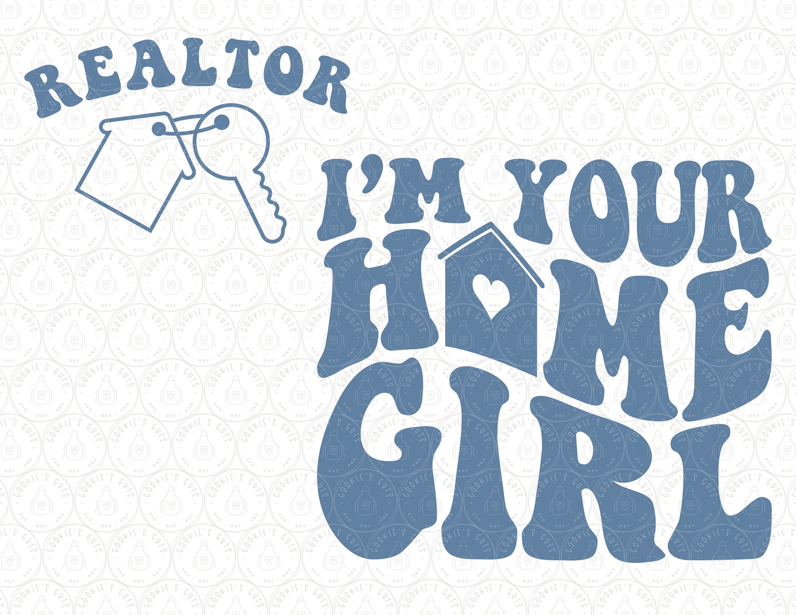 Realtor SVG PNG DXF | I'm Your Home Girl Front and Back Cut File Cricut ...