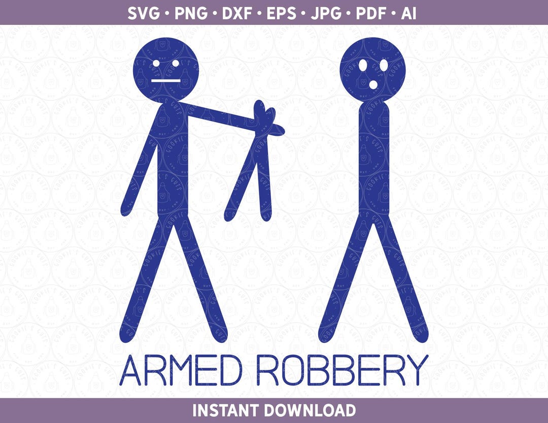 Armed Robbery Funny Pun SVG | Stick Figures SVG | Funny Saying Shirt ...