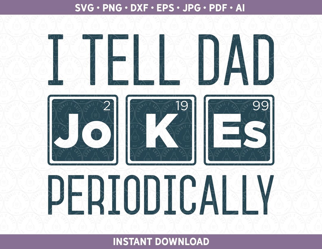 Dad Shirt SVG | Funny Science Sublimation for Dads | I Tell Dad Jokes ...