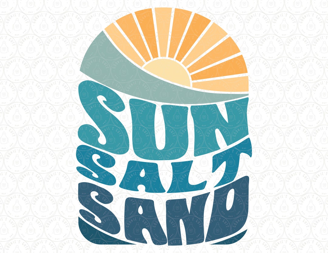 Sun Salt Sand SVG, Summer Beach PNG DXF Surfer Shirt Retro Vacay Mode ...