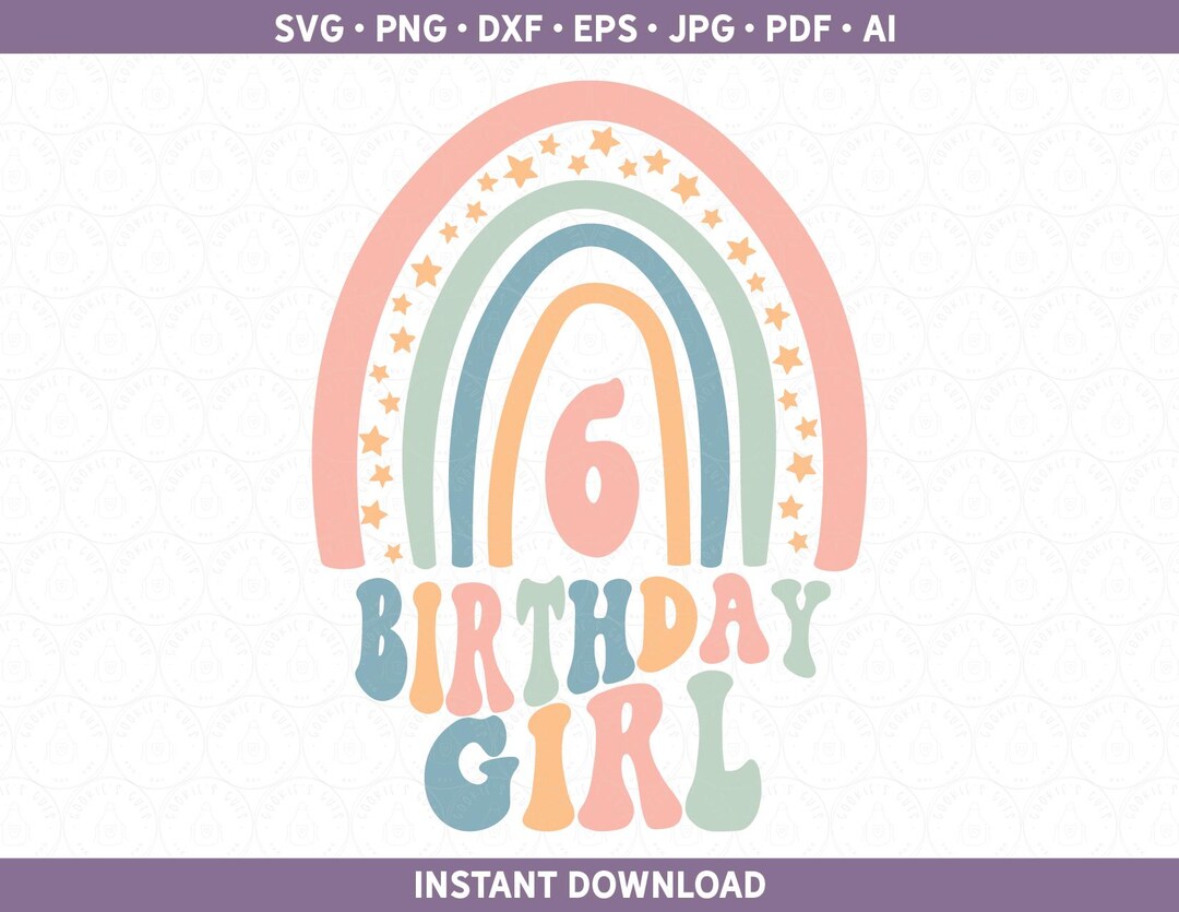 Boho Rainbow Sixth Birthday Girl SVG DXF PNG | Retro Party Shirt Htv ...