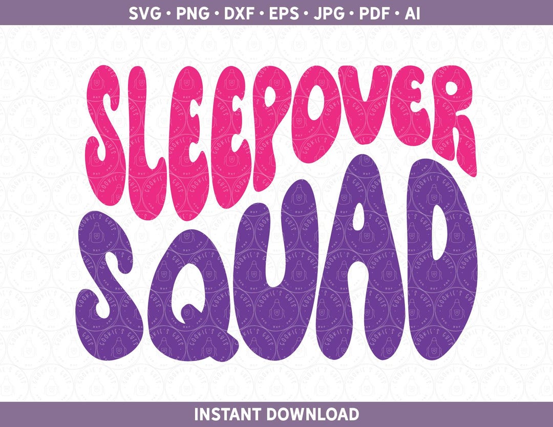 Sleepover Squad SVG DXF PNG, Slumber Party Shirts, Matching Best ...