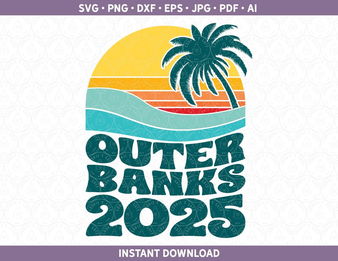 Outer Banks 2024 SVG Outer Banks 2025 PNG OBX North Carolina Vacation ...