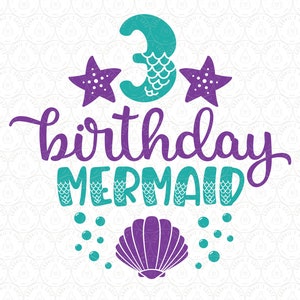 Mermaid Birthday SVG DXF PNG Age Girl Bday Shirt Tail, Third 3 Three ...