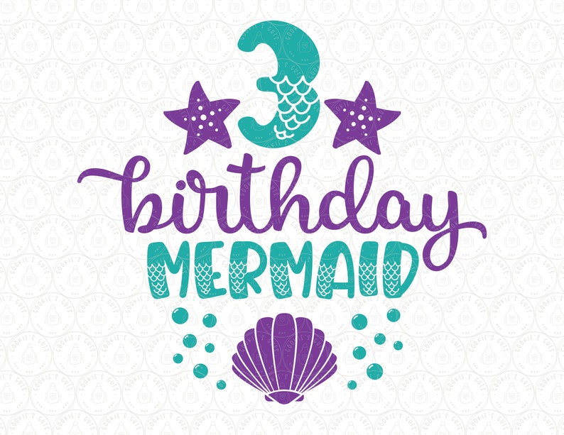 Mermaid Birthday SVG DXF PNG Age Girl Bday Shirt Tail, Third 3 Three ...