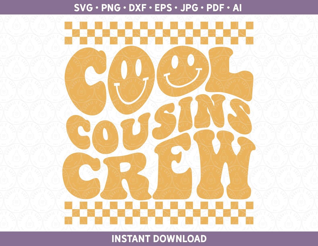 Retro Cool Cousins Crew SVG Smiley Matching Cousin Shirts Cut File HTV ...