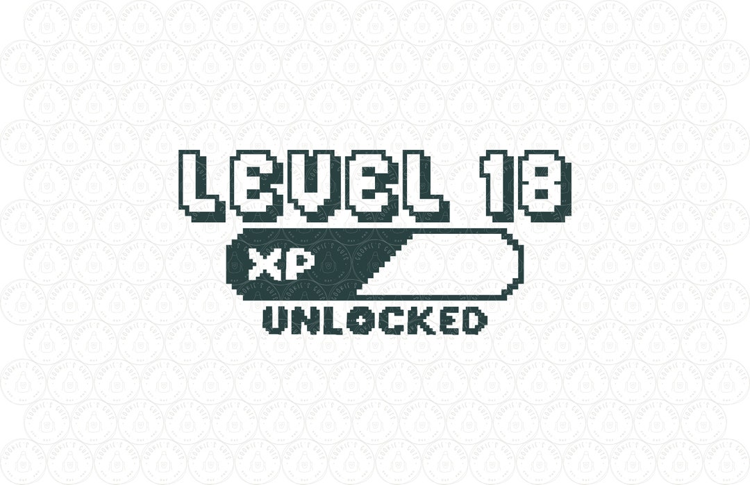 LEVEL 18 Unlocked SVG Gamer Birthday Shirt PNG Eighteen 18th Eighteenth ...