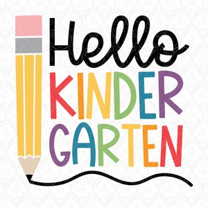 Hello Kindergarten SVG First Day of School Shirt Design Kids Teachers ...