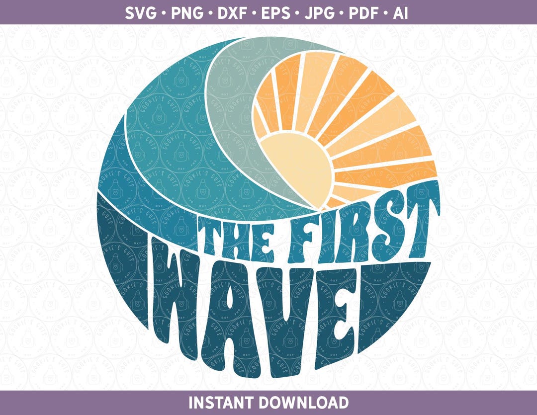 The First Wave Svg First Birthday SVG DXF PNG Surf Ocean Beach Natural ...