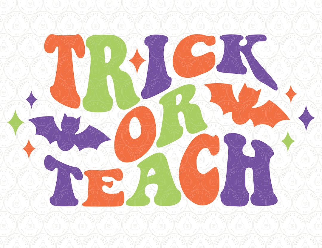 Halloween Teacher SVG, Trick or Teach PNG DXF, Funny Spooky Teacher Cut ...