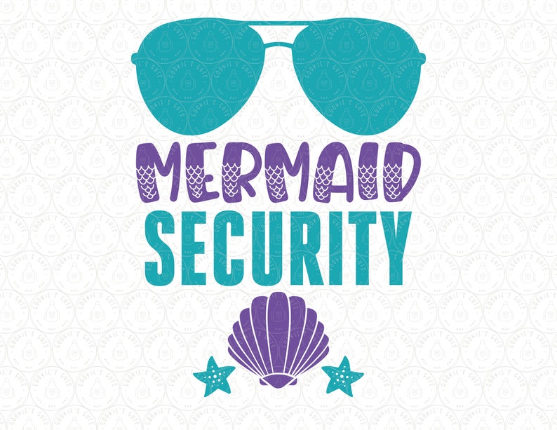 Mermaid Security SVG DXF PNG Girl Bday Shirt Shells Tail Sea - Etsy