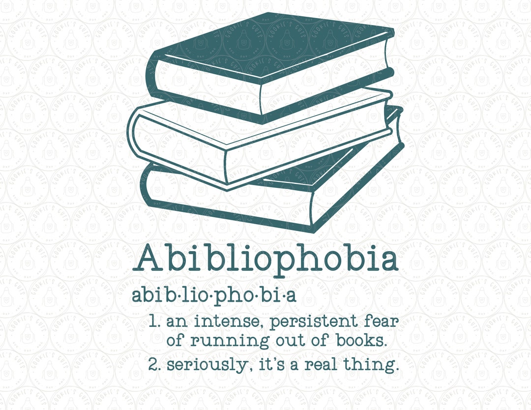 Abibliophobia SVG Cut File Book Lover PNG DXF, Bookworm Bibliophile ...