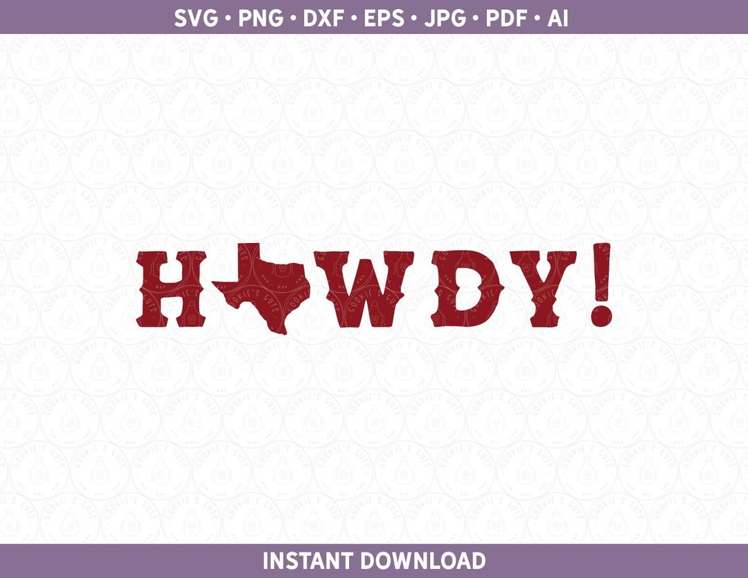 Texas SVG DXF PNG Files, Texas Howdy Svg, Howdy Svg, Love Texas Design ...