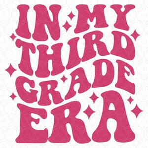 Third Grade First Day SVG in My Third Grade Era Shirt Design, Retro ...