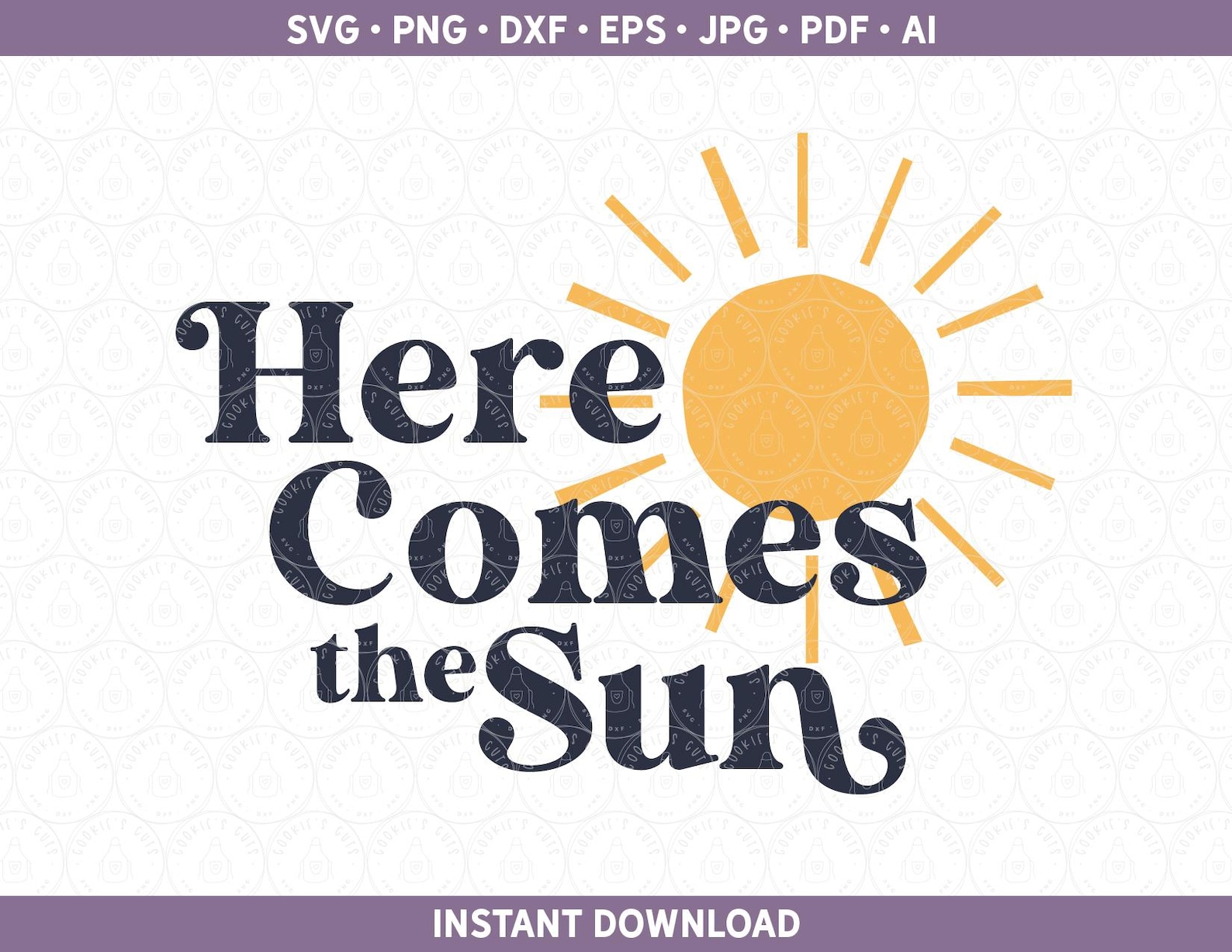 Here Comes the Sun SVG, Summer DXF PNG, Summertime Spring Sunshine ...