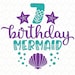 Mermaid Birthday SVG DXF PNG Age Girl Bday Shirt Tail, Seven 7 7th ...