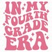 Fourth Grade First Day SVG in My 4th Grade Era Shirt Design, Retro ...