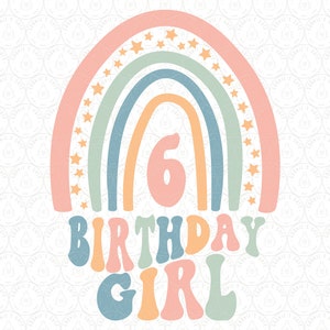 Boho Rainbow Sixth Birthday Girl SVG DXF PNG | Retro Party Shirt Htv ...