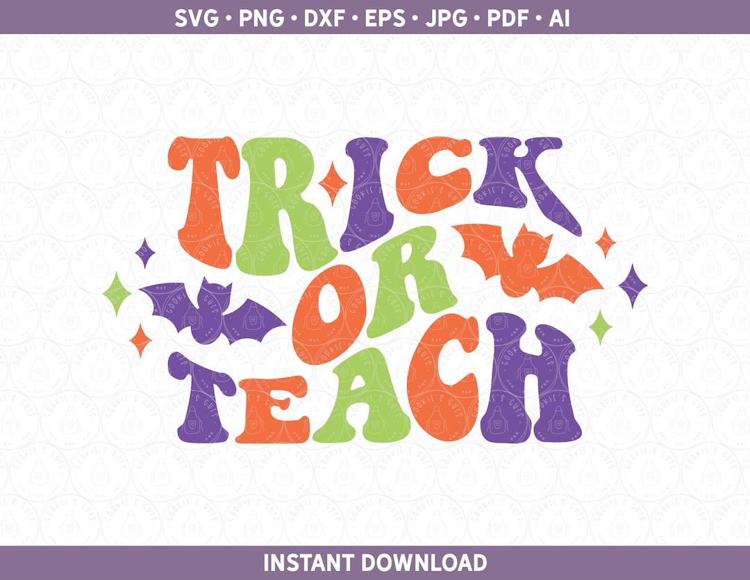 Halloween Teacher SVG, Trick or Teach PNG DXF, Funny Spooky Teacher Cut ...