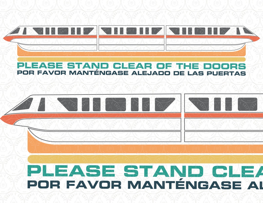 Monorail SVG Pack Please Stand Clear of the Doors Por Favor Manténgase ...