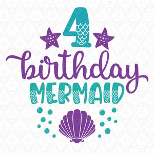 Mermaid Birthday SVG DXF PNG Age Girl Bday Shirt Tail, Fourth Four 4 ...