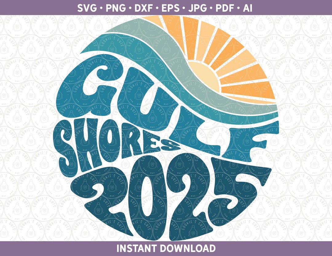 Gulf Shores 2025 SVG | Beach Vibes PNG DXF | Gulf Shores Svg Ocean ...