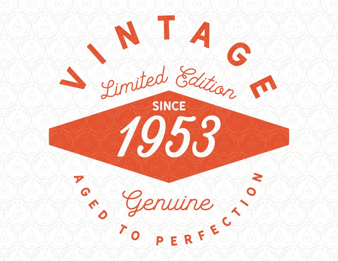 1953 SVG DXF PNG Files, Birthday Shirt Svg, 1953 Birth Year Shirt ...