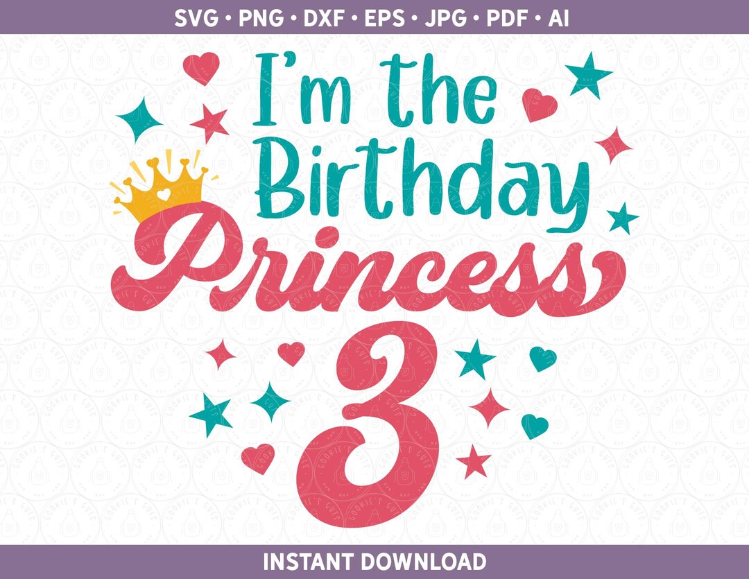 Birthday Princess SVG Third Birthday Party Age Shirt DXF PNG, 3 Three ...