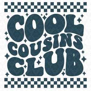 Cool Cousins Club SVG Family Matching Retro Cousin Shirts Cut File HTV ...