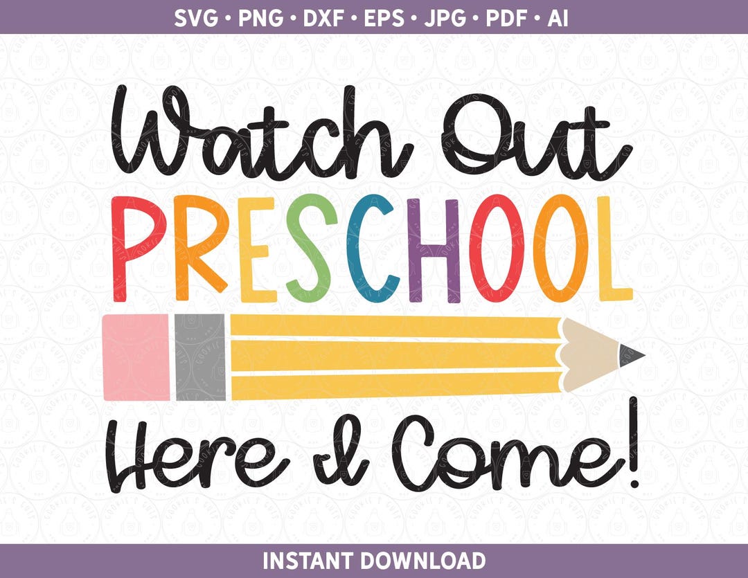 Watch Out Preschool Here I Come SVG First Day of School Shirt Design ...