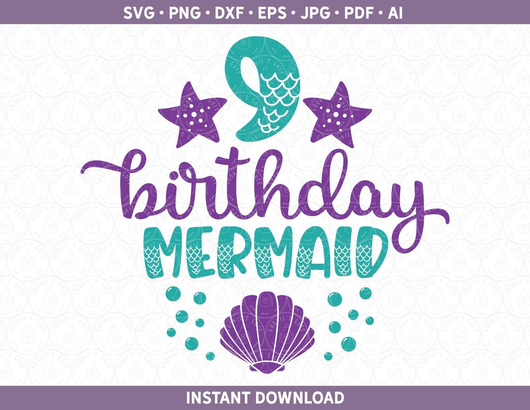 Mermaid Birthday SVG DXF PNG Age Girl Bday Shirt Tail, Nine 9 Ninth 9th ...