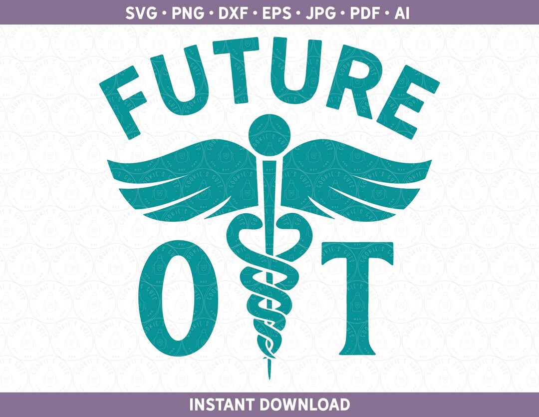 Future OT SVG, Occupational Therapy, OT to Be, School Graduation ...