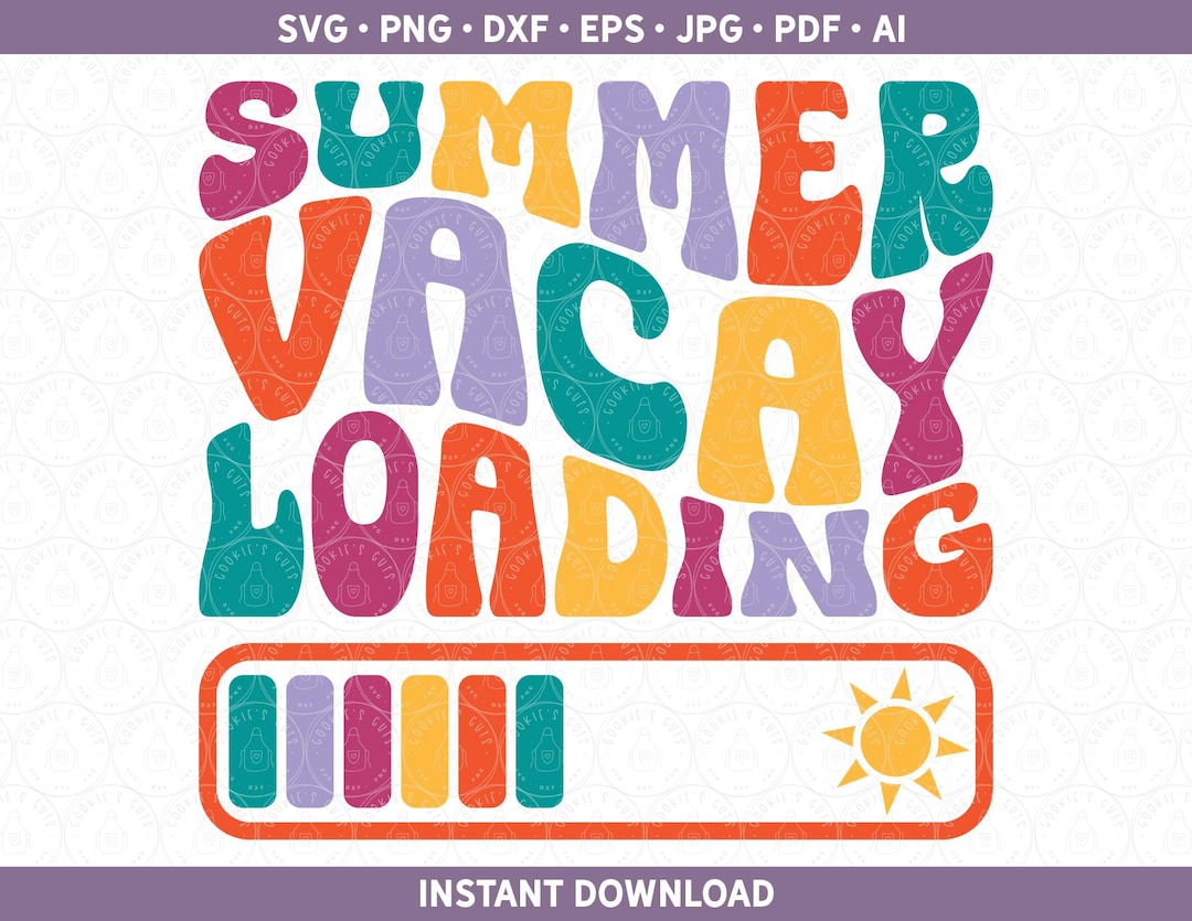Summer Vacation SVG | Summer Vacay Loading Shirt Design Sublimation or ...