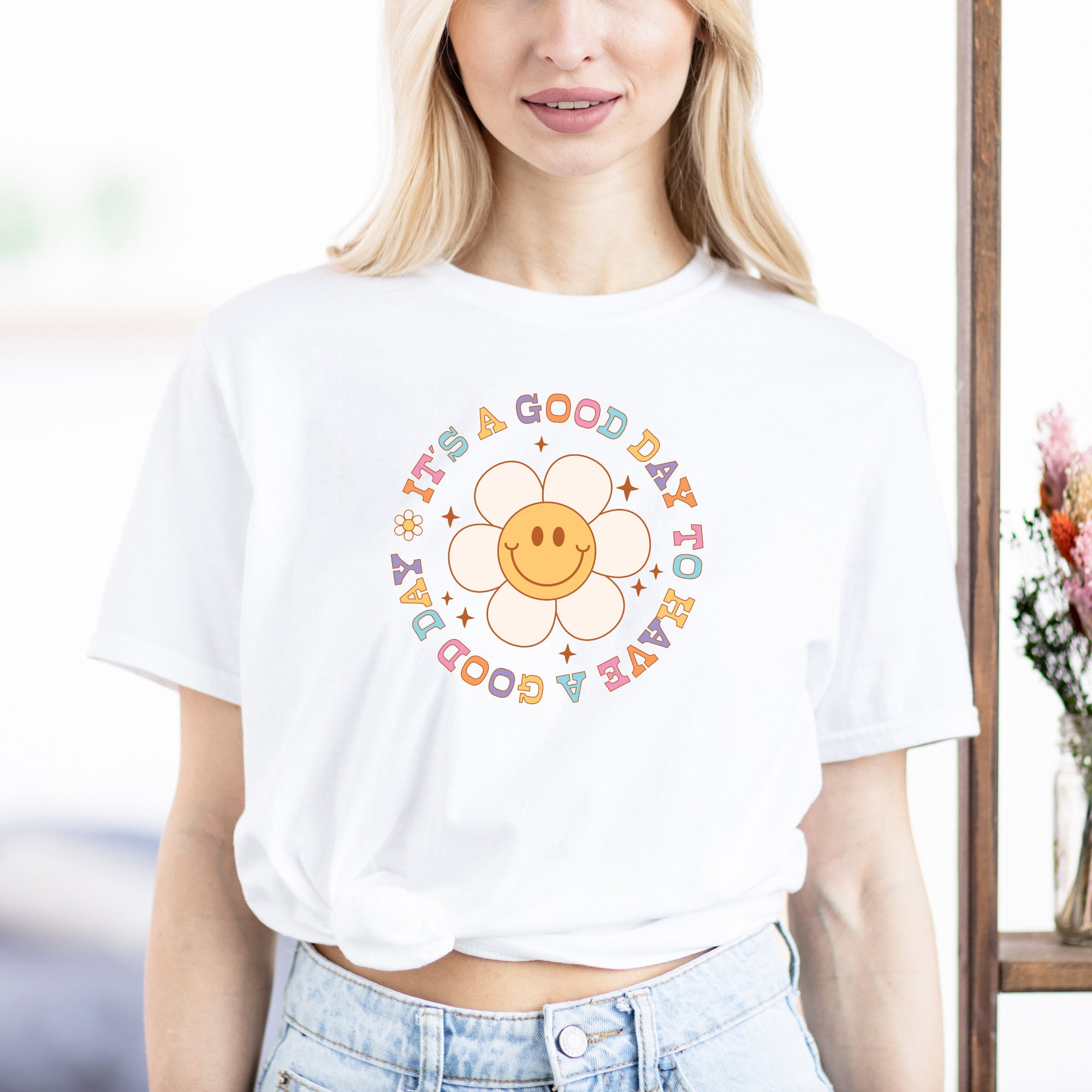 It's a Good Day to Have a Good Day Shirt Inspirational for Women Mental ...