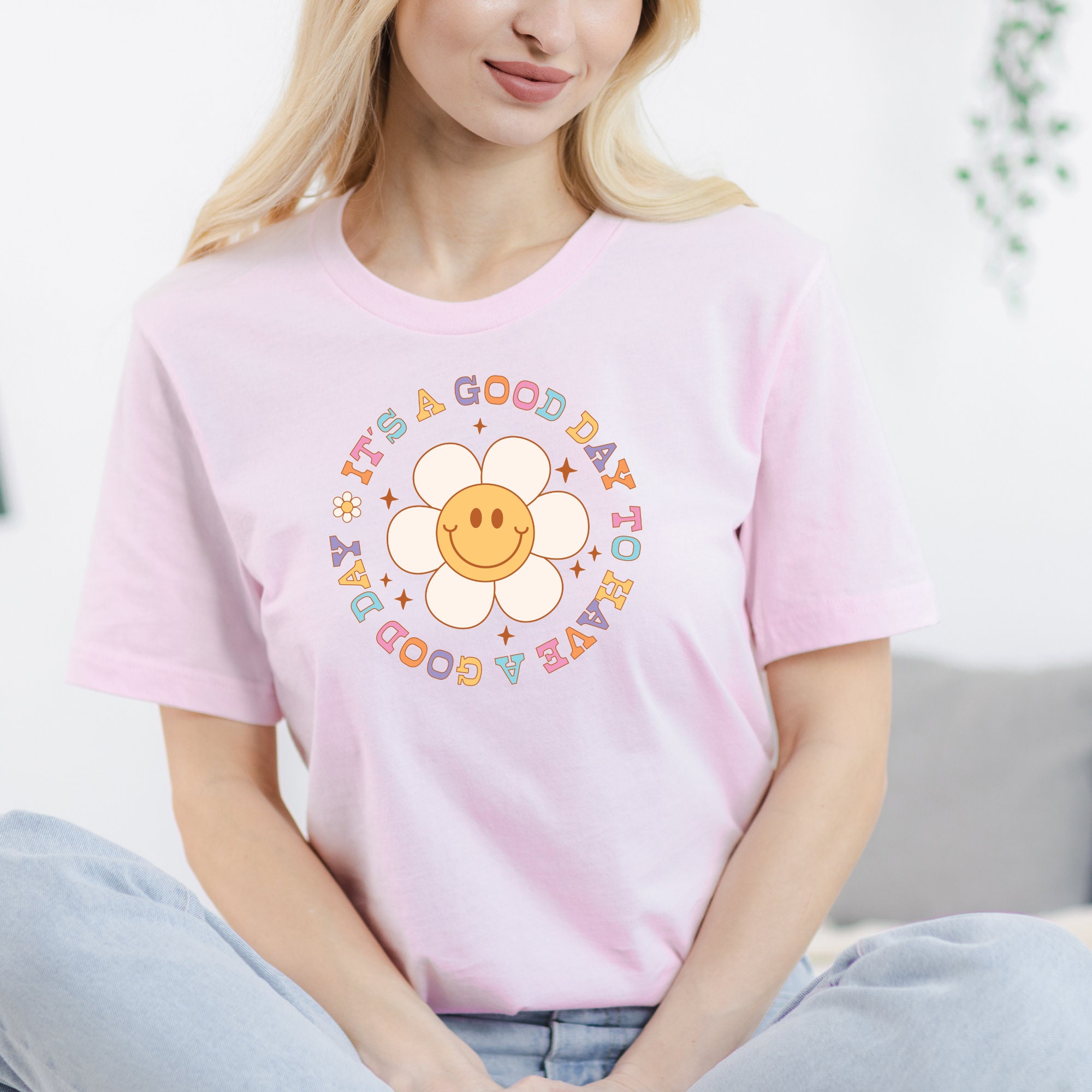 It's a Good Day to Have a Good Day Shirt Inspirational for Women Mental ...