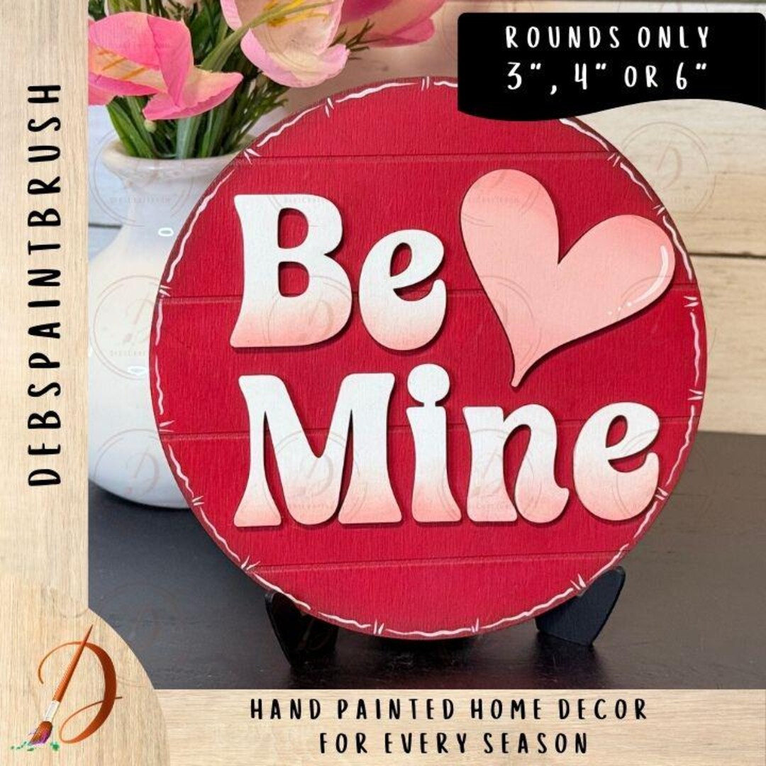Be Mine Round Sign | Valentines Day Decor - Etsy