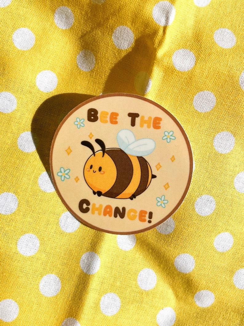 Bee the Change Honey Bee Sticker Laminated Glossy Die Cut - Etsy