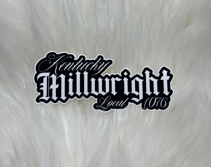 Kentucky Millwright Local 1076 Sticker - Etsy